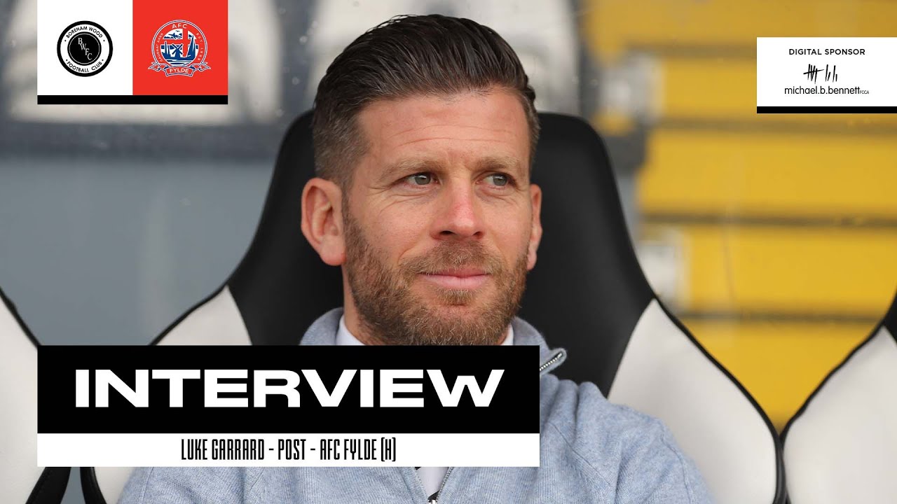 INTERVIEW | Luke Garrard post - AFC Fylde (H) 24th February 2024 - YouTube