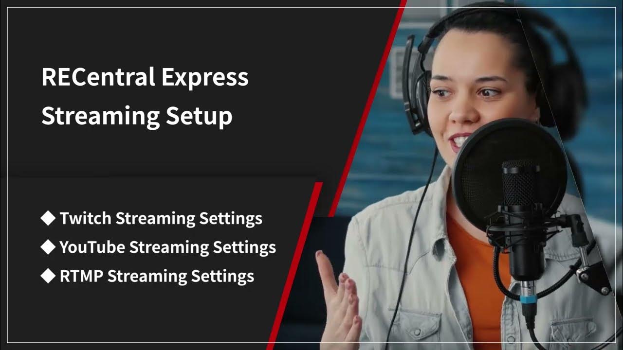 RECentral Express Streaming Setup - YouTube