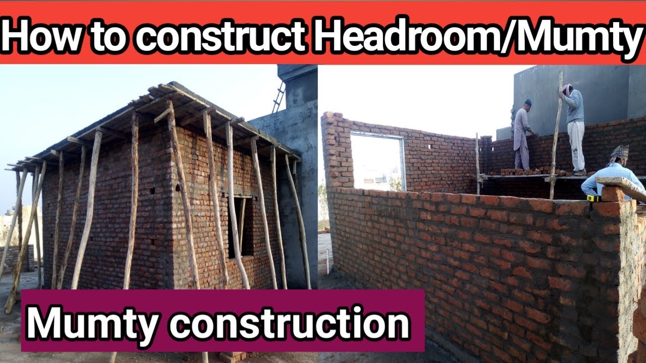 How to construct Headroom / Mumty construction process - YouTube