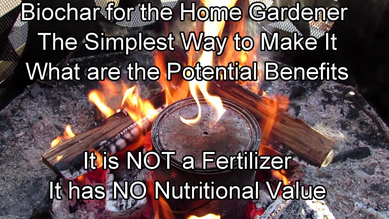 Biochar/Biomass Charcoal for the Home Gardener: The Simplest Way to ...