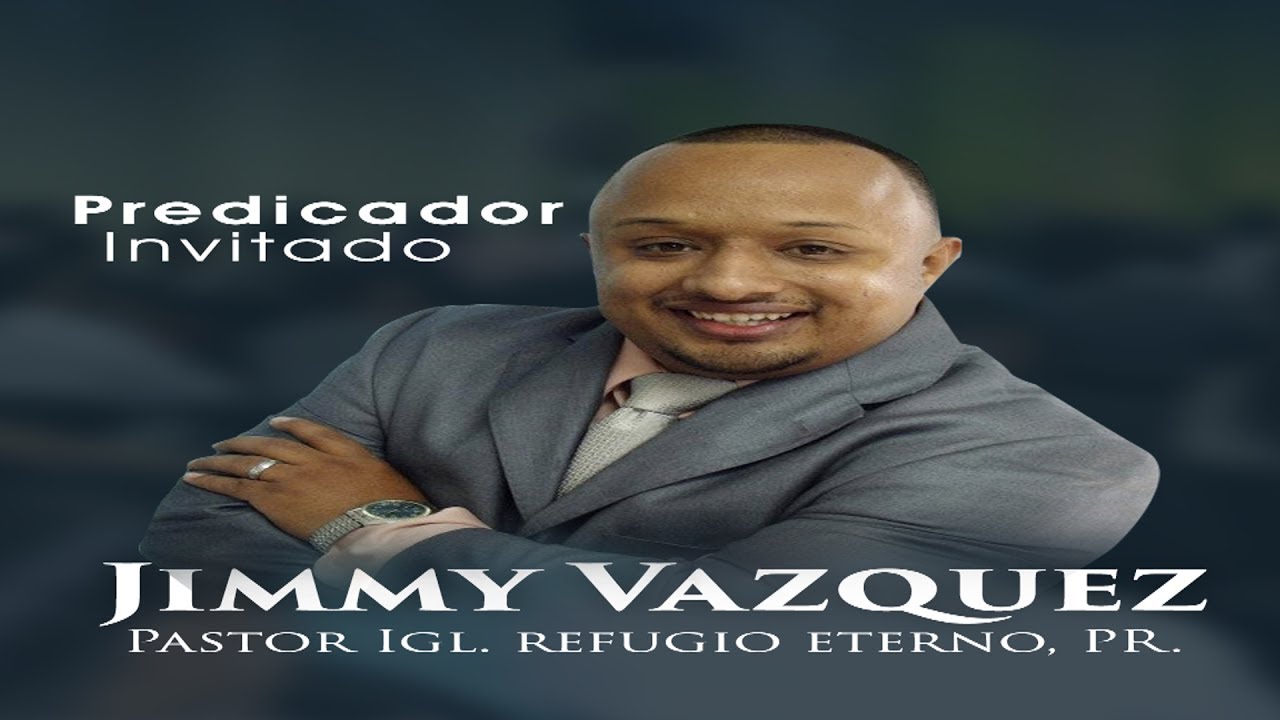 Pastor Jimmy Vazquez: El llamado de Dios - YouTube