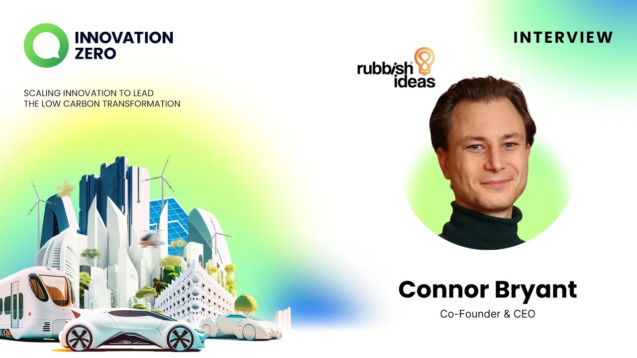 An Interview with Connor Bryant, Co-Founder & CEO of Rubbish Ideas - YouTube
