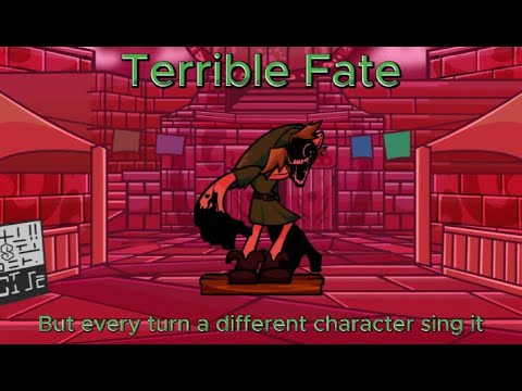 Terrible Fate But every turn a different character sing it - YouTube