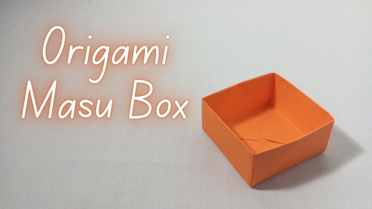 How To Make Easy Origami Masu Box - YouTube