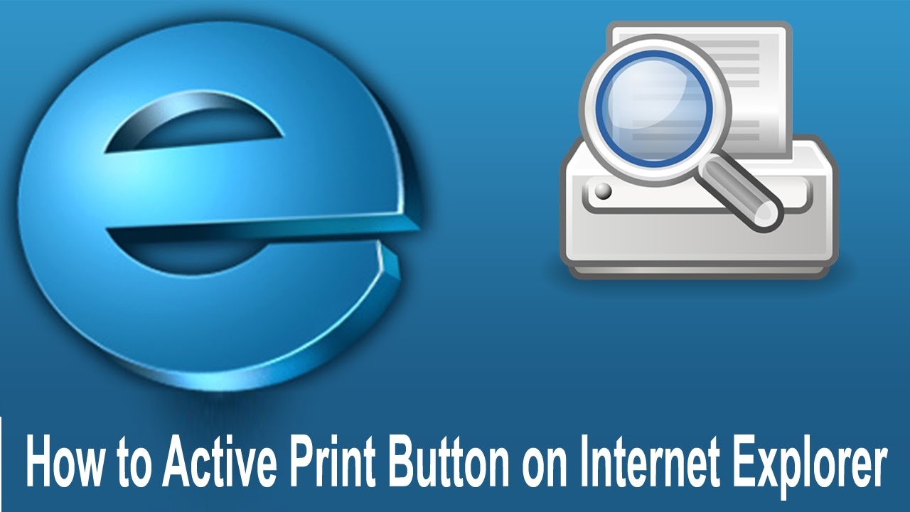 How toActive Print Button on Internet Explorer 8|ActiveX in Internet ...