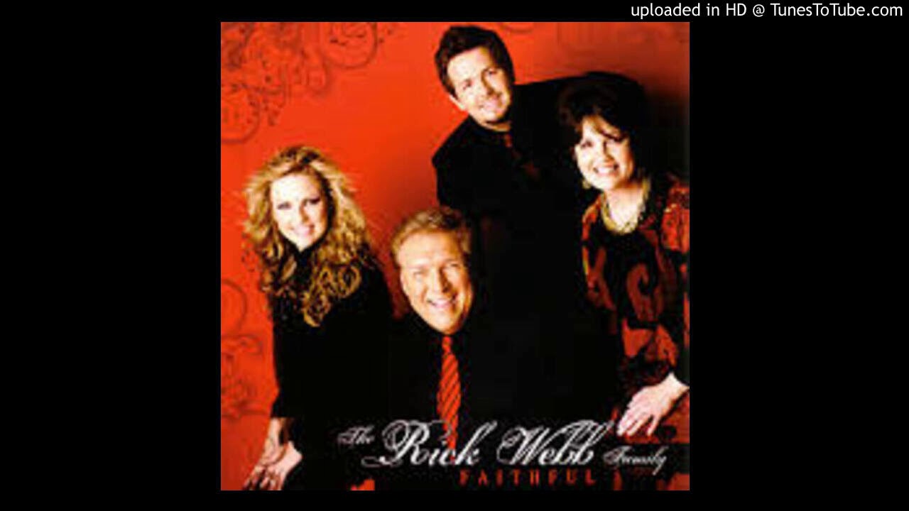 HEAVENLY SUNRISE---RICK WEBB FAMILY - YouTube