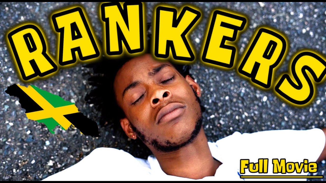 RANKERS EPISODE 1 {FREEDOM STREAK} FULL JAMAICAN MOVIE - YouTube