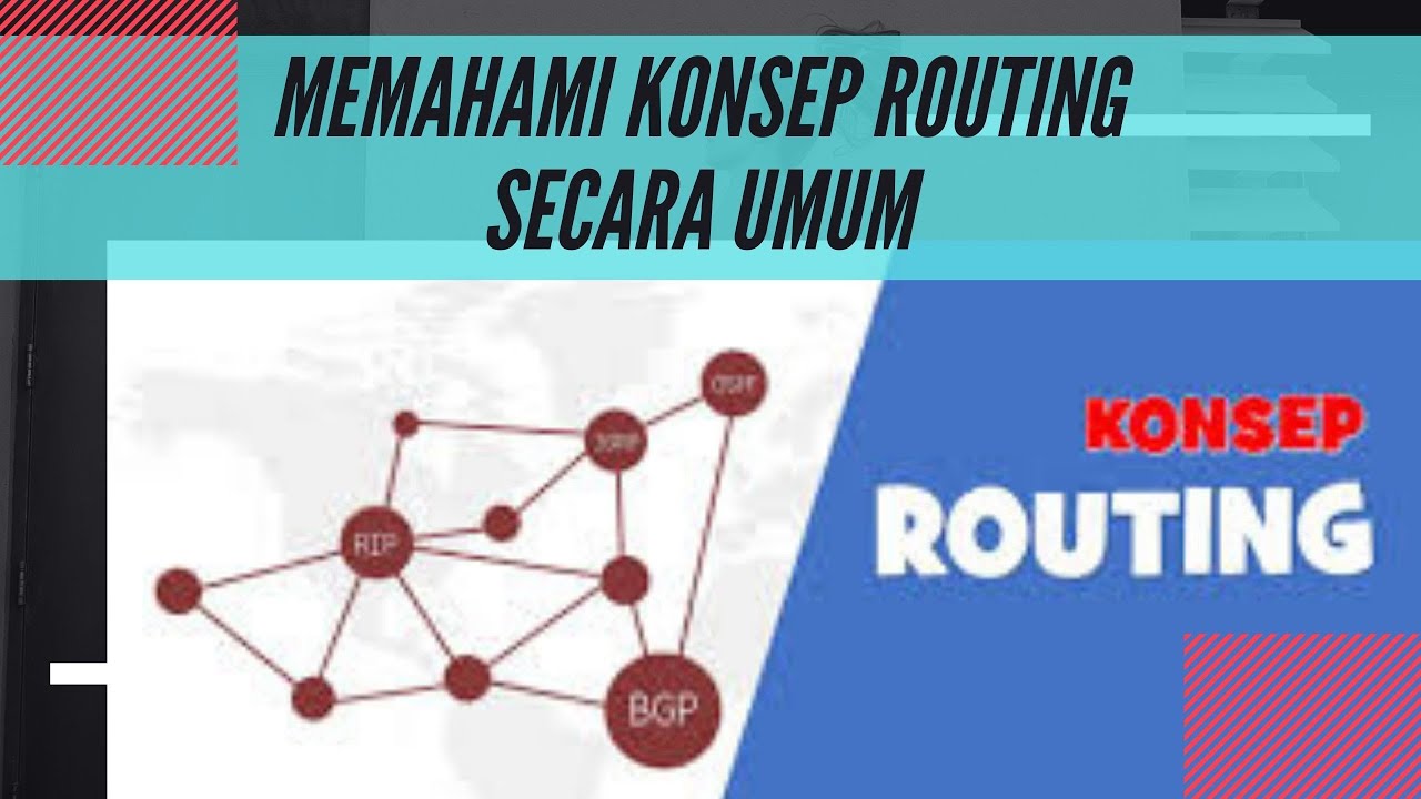 Memahami Konsep Routing Secara Umum - YouTube