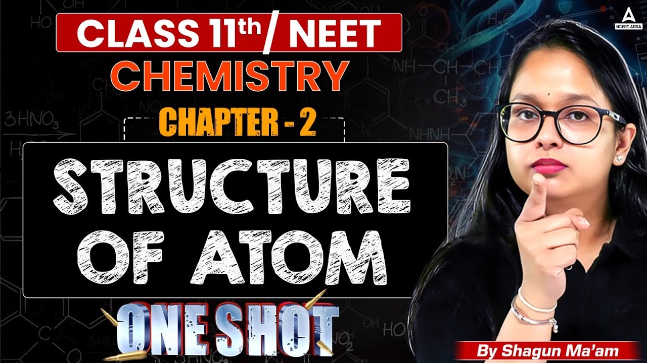 Structure of Atom ONE SHOT | CBSE Complete Class 11th Chemistry ...