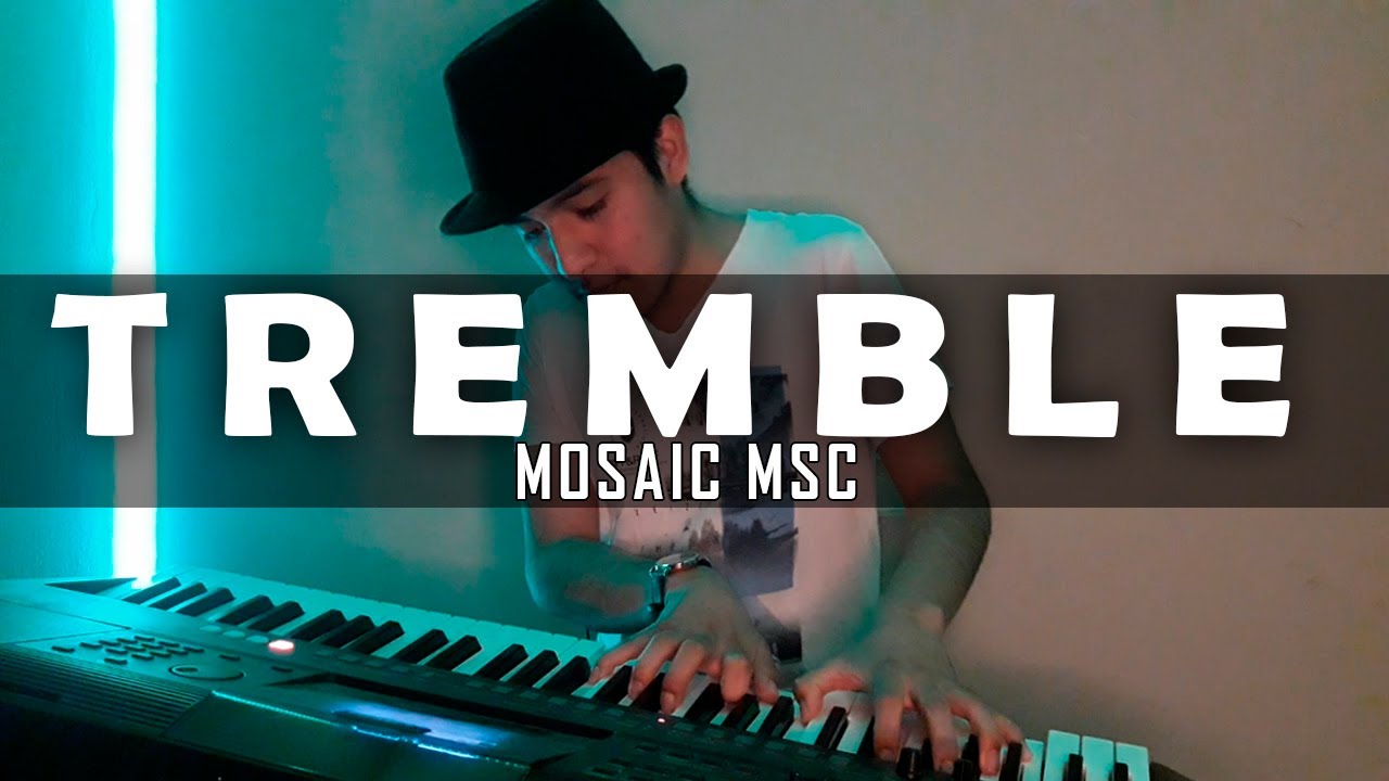 Tremble - Mosaic MSC/Tiembla (piano cover) - YouTube