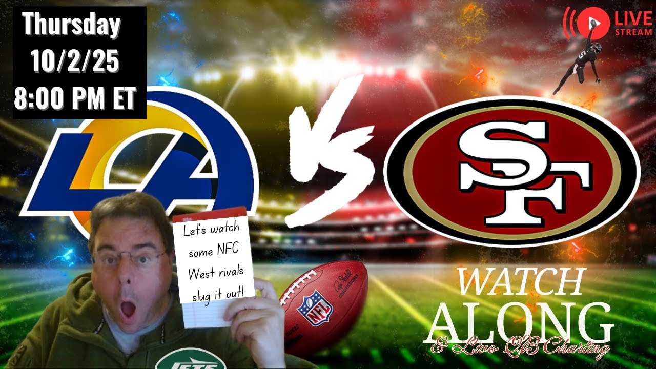 Thursday Night Football WATCH-ALONG with Live QB Charting! | 49ers/Rams ...