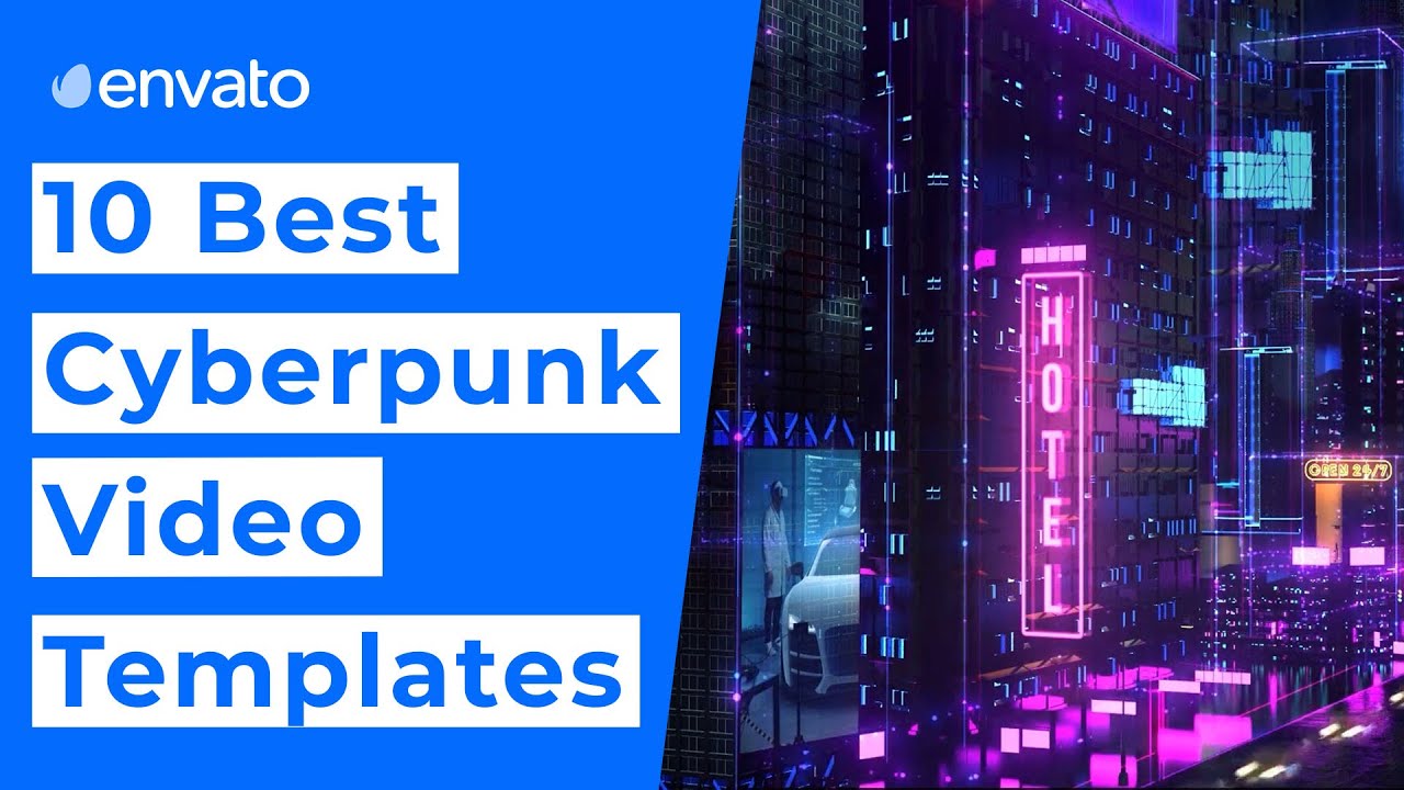 10 Best Cyberpunk Video Templates - YouTube