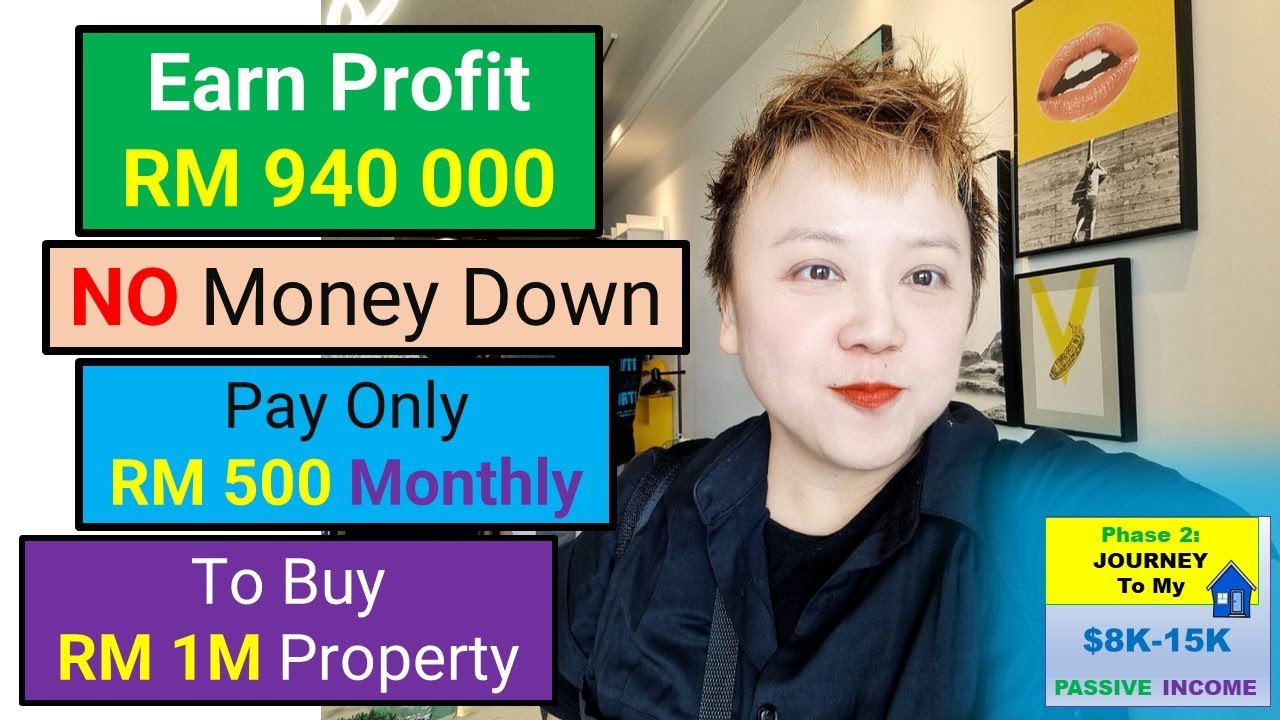 #119_ Earn RM940 000 Profit With No Money Down, Pays Only RM 500 To Buy RM 1Million Property ...