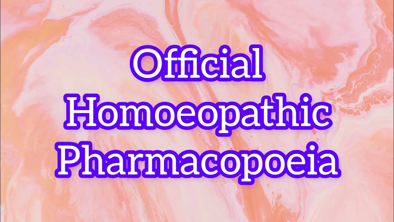 Official Homoeopathic Pharmacopoeia | Homoeopathic Pharmacy | For ...