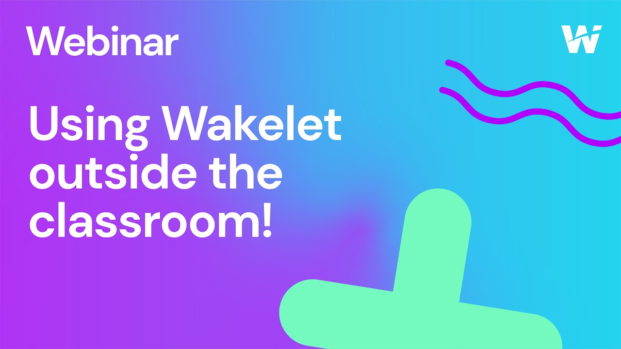 Using Wakelet Outside the Classroom! (Wakelet Webinar) - YouTube