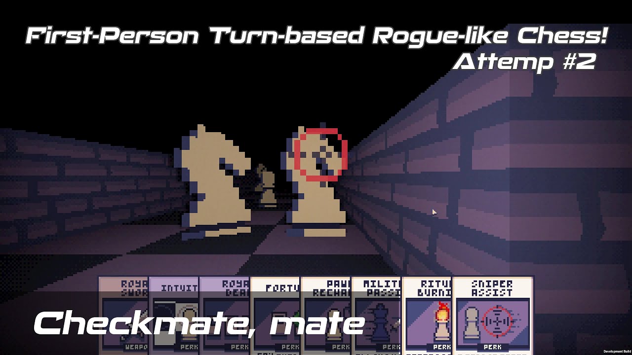 Checkmate, Mate | Let's try it again better! | First-Person Rogue-like ...