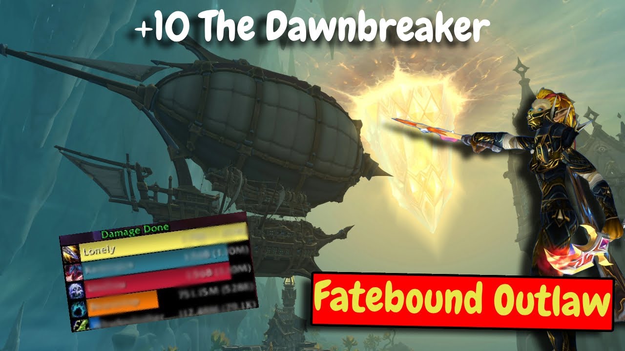 Fatebound Outlaw rogue | +10 Dawnbreaker - YouTube