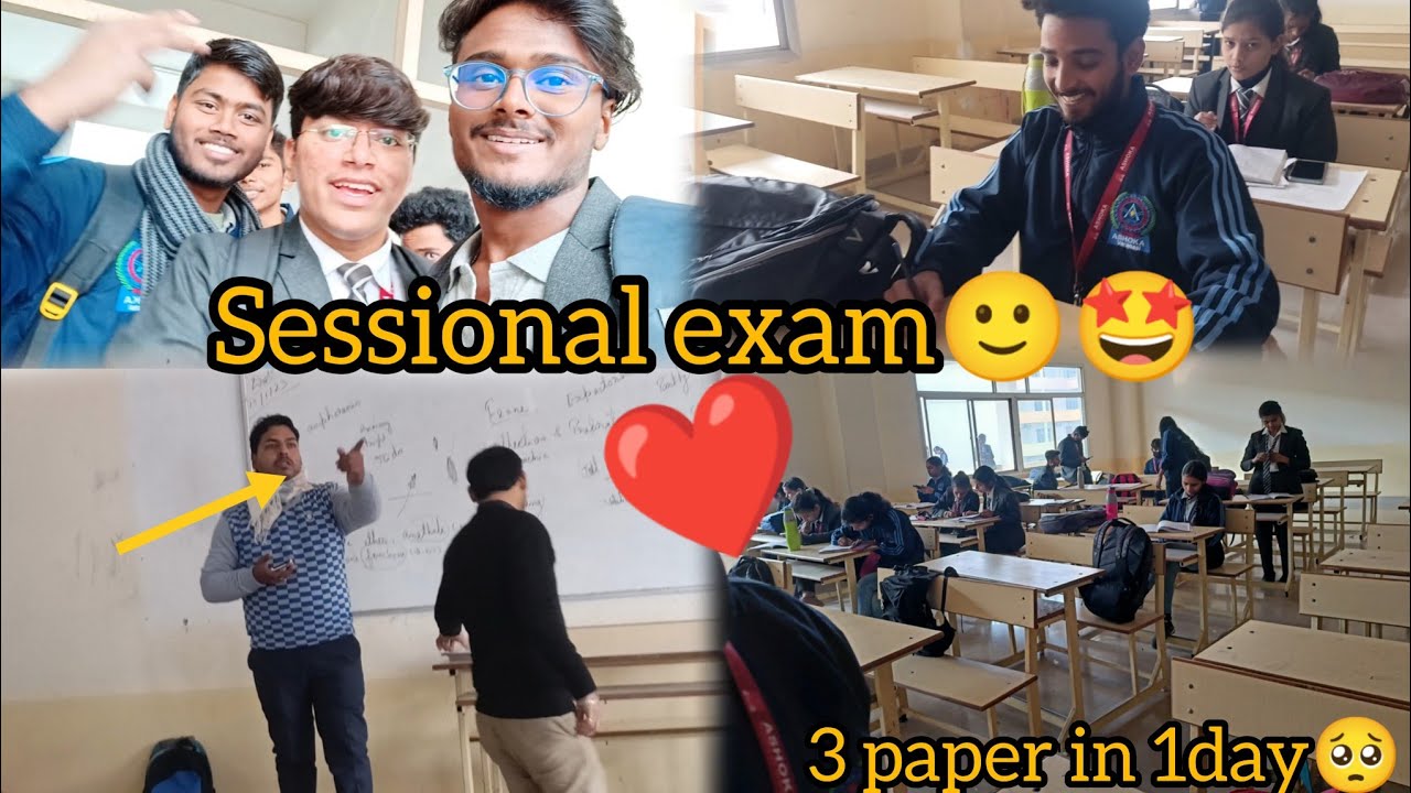 My College Ashoka Institute Sessional exam!! 3 Paper's In 1day🥺#ashoka ...