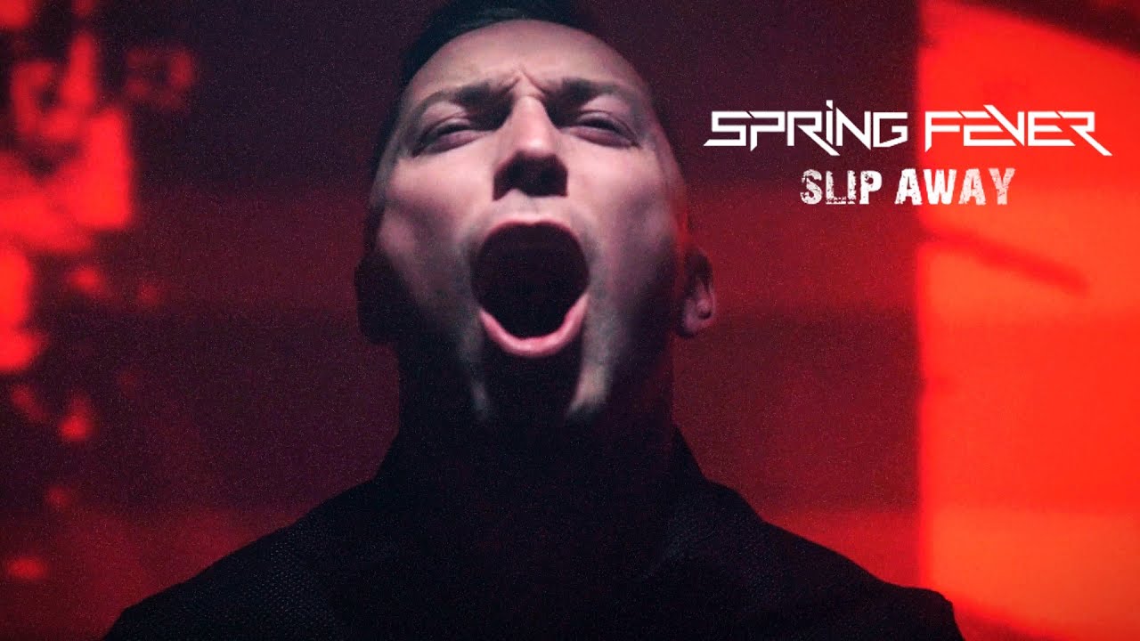 Spring Fever - Slip Away (Official Music Video) - YouTube