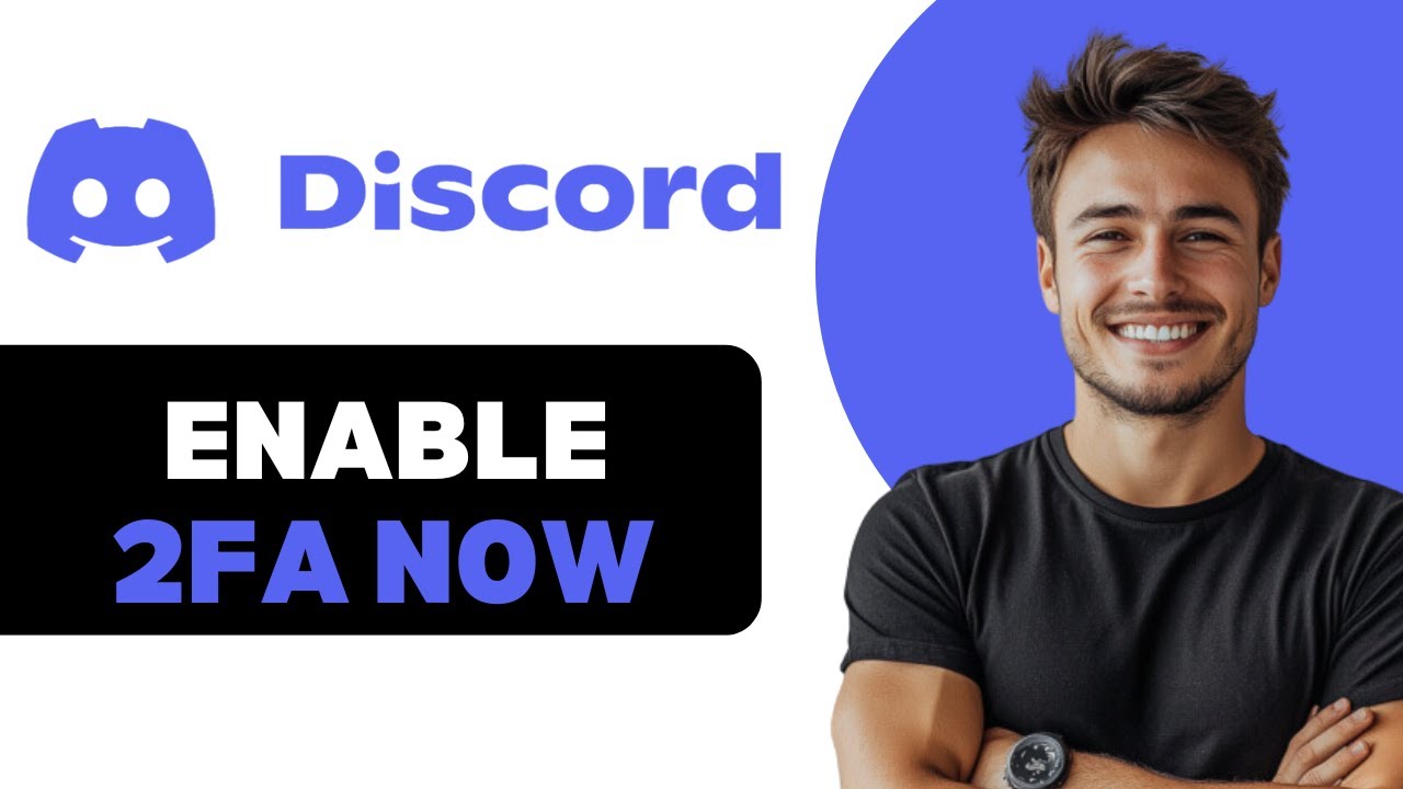 How To Enable 2FA On Your Discord Account 2025 - YouTube