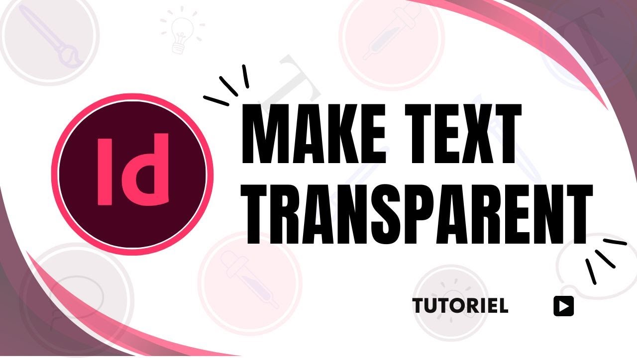 How to Make Text Transparent in InDesign - YouTube