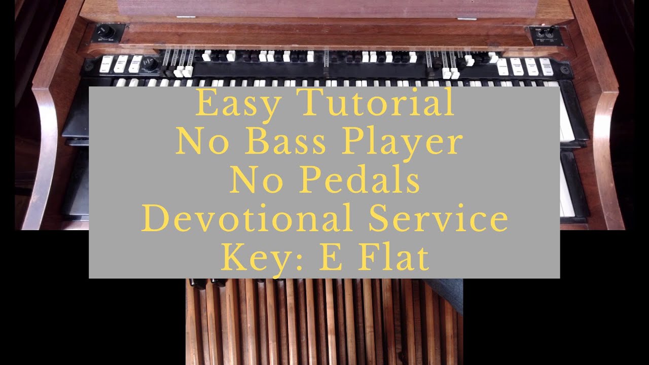 How to Play Organ with No Bass player or Pedals Easy Tutorial ...