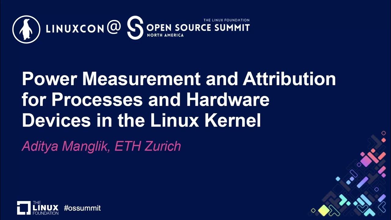 Power Measurement and Attribution for Processes and Hardware Devices in the Linux...- Aditya ...