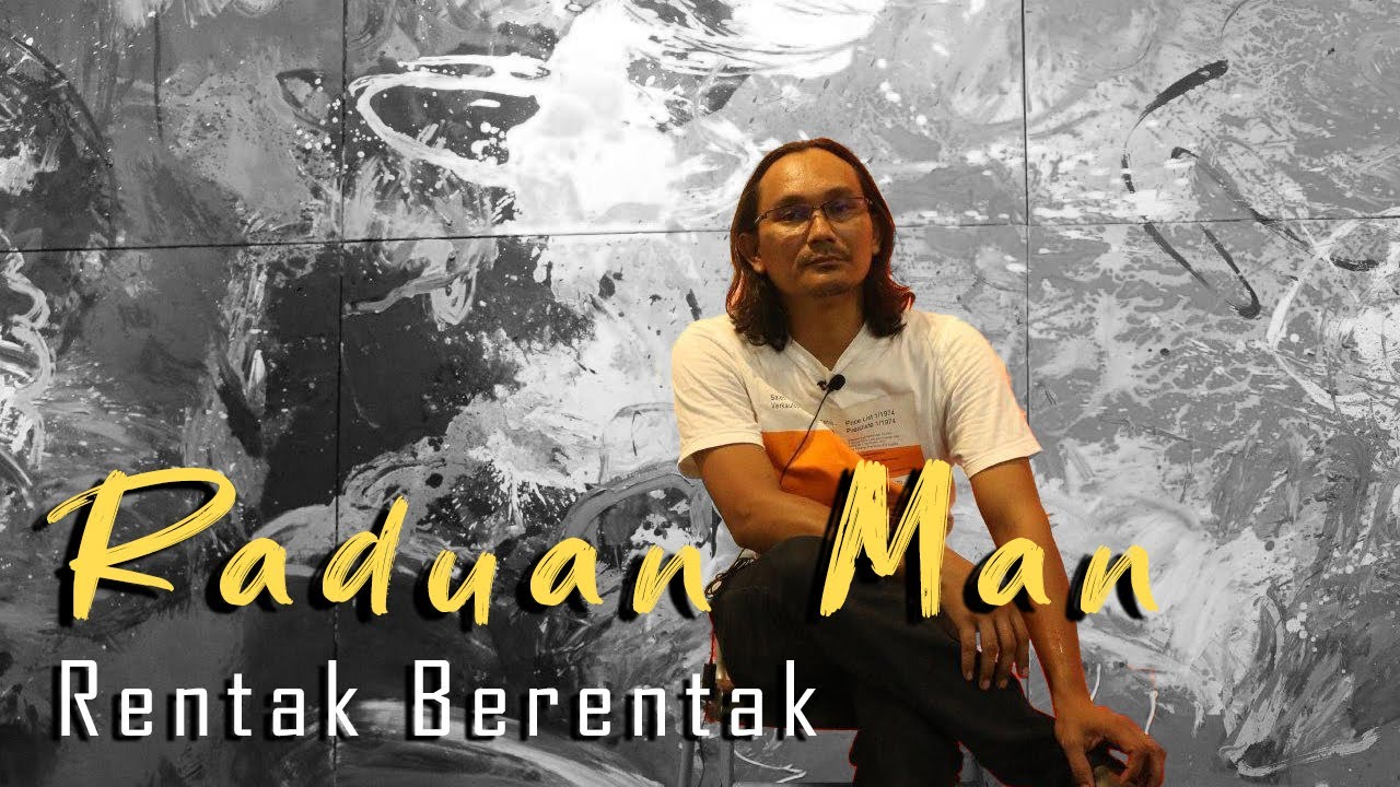 RADUAN MAN | RENTAK BERENTAK | MALAYSIAN ARTIST INTERVIEW - YouTube