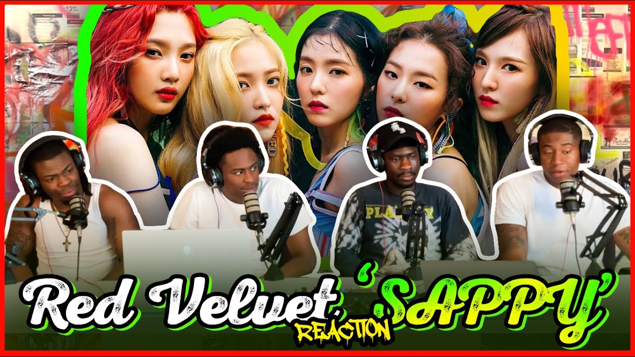 Red Velvet レッドベルベット ‘SAPPY’ MV | Reaction - YouTube