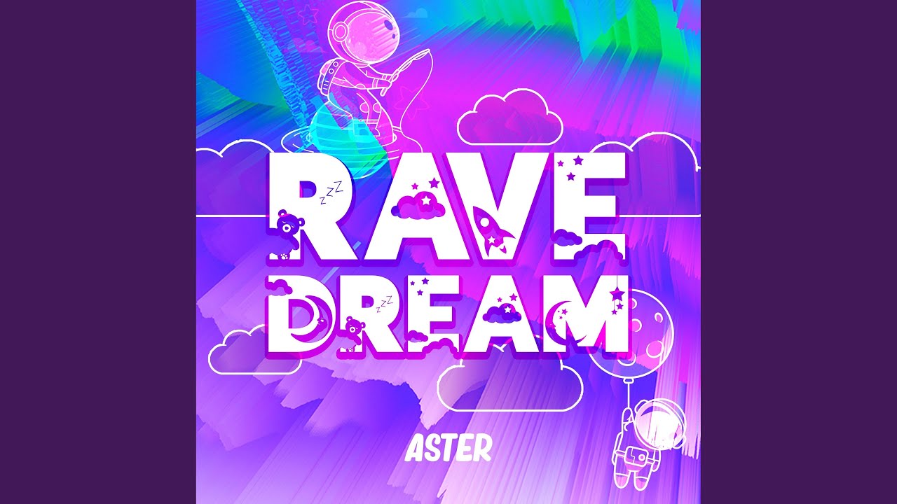 Rave Dream - YouTube