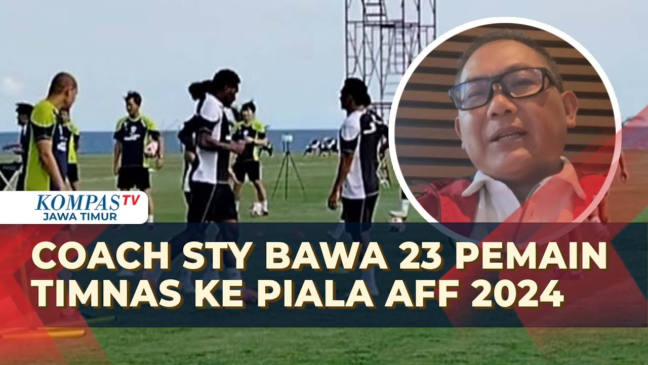 Tanpa Ivar dan Hubner, Coach STY Bawa 23 Pemain Timnas Perkuat Skuad ...