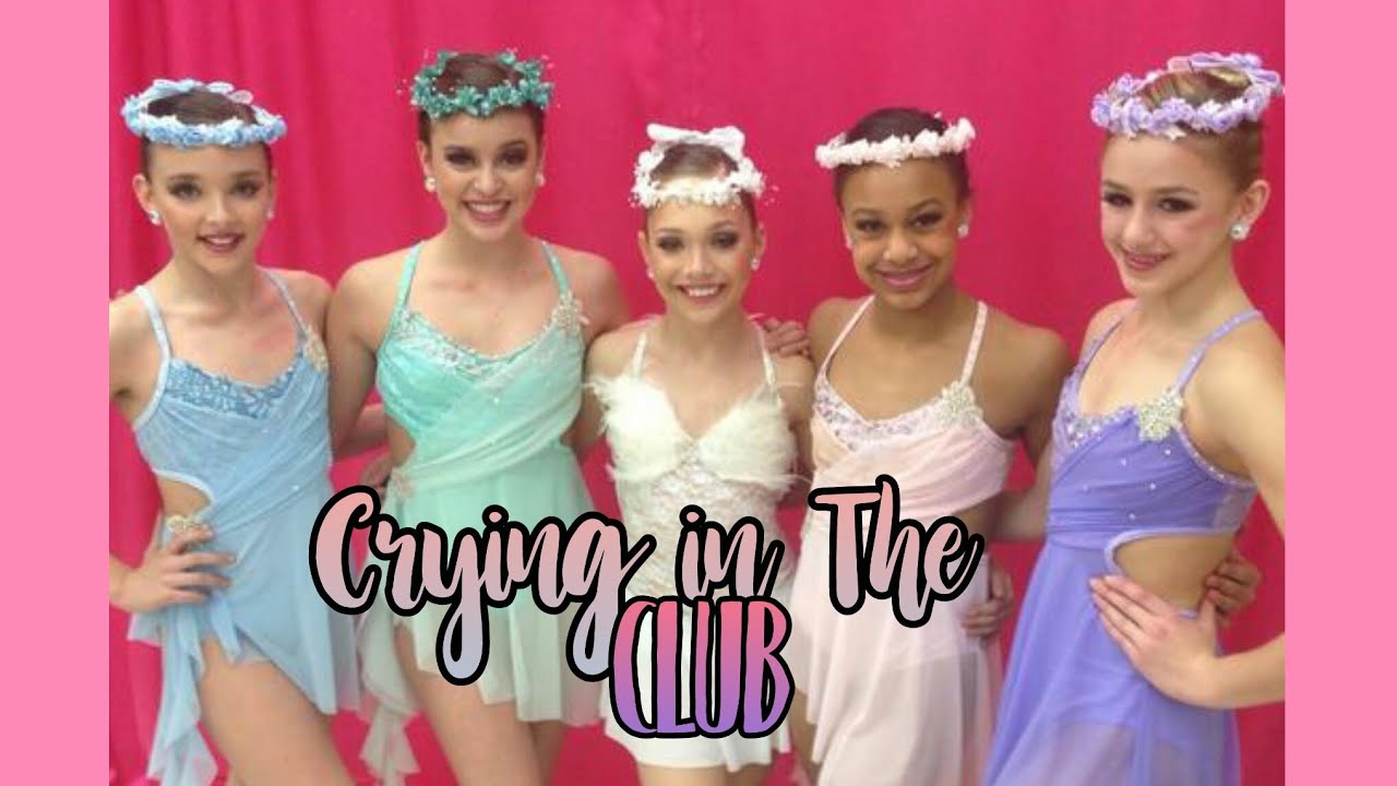 Dance Moms || Crying in The club - YouTube