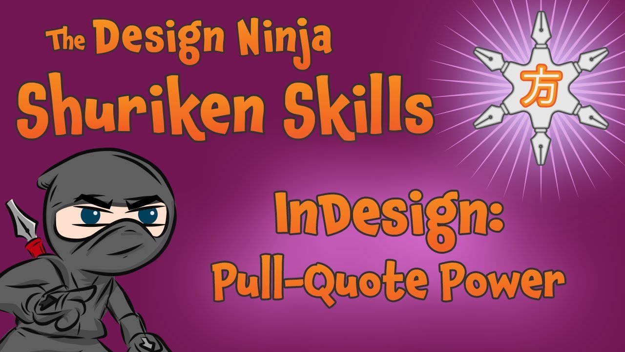 Add Pull Quotes in InDesign with Ninja Powers! - YouTube