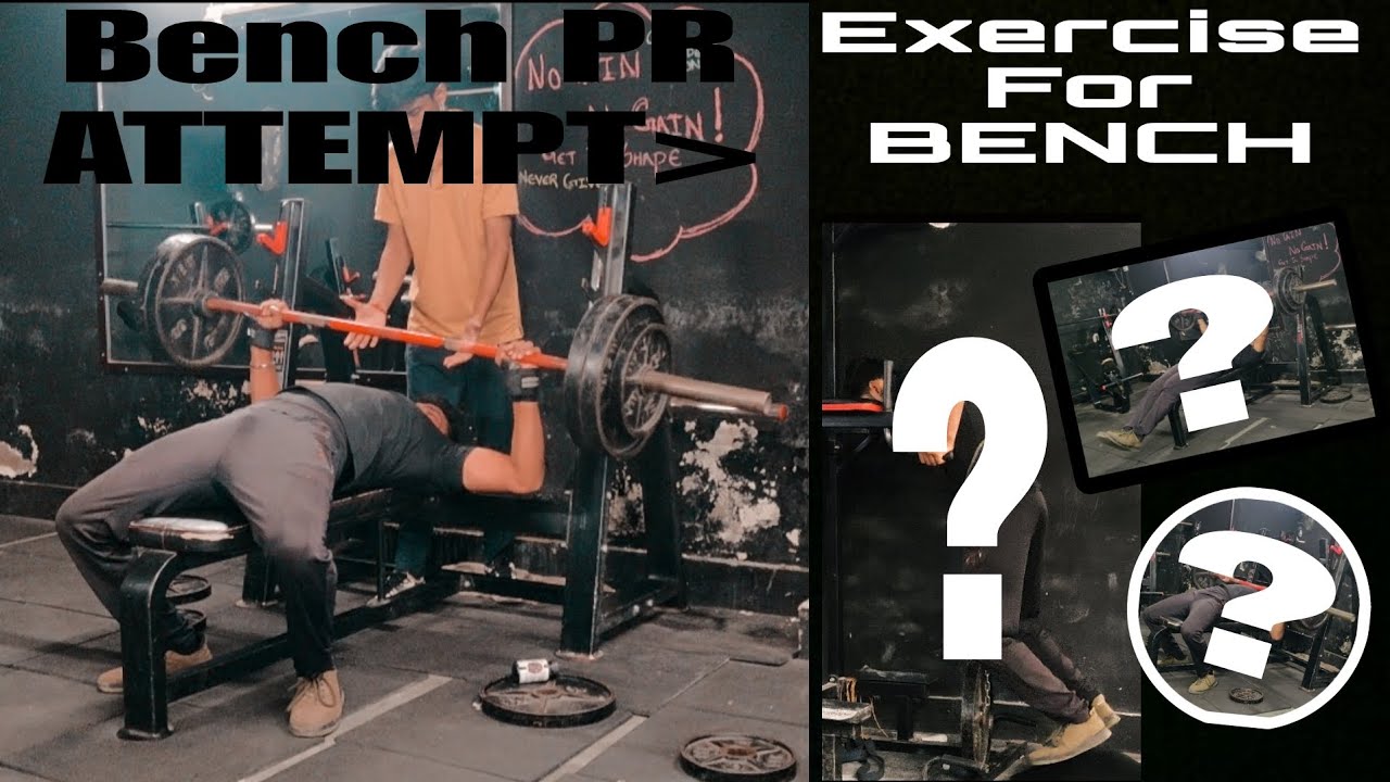 Bench PR Attempt || Exersise For Increasing Bench Press Which I Do This ...
