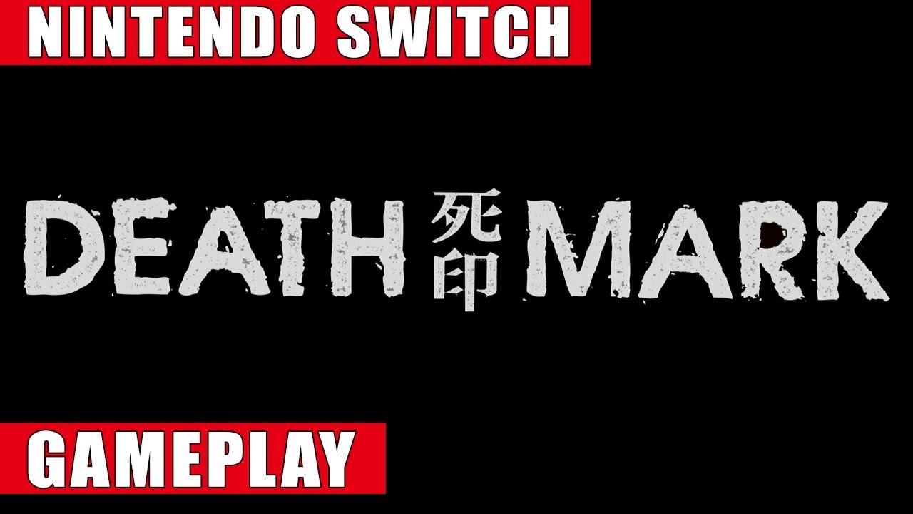 Death Mark Nintendo Switch Gameplay (English) - YouTube