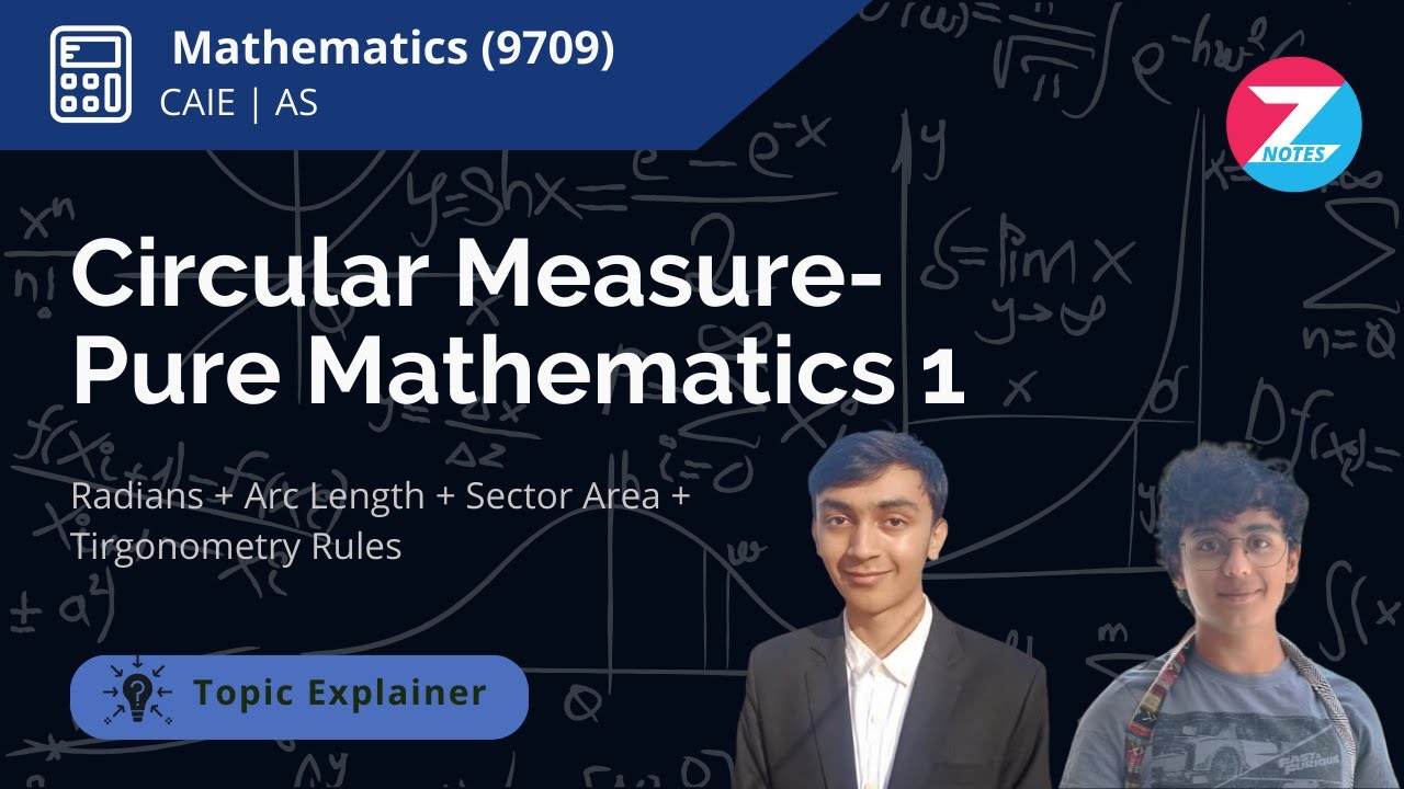 Circular Measure | AS Level Pure 1 Mathematics | Topic Explainer ...