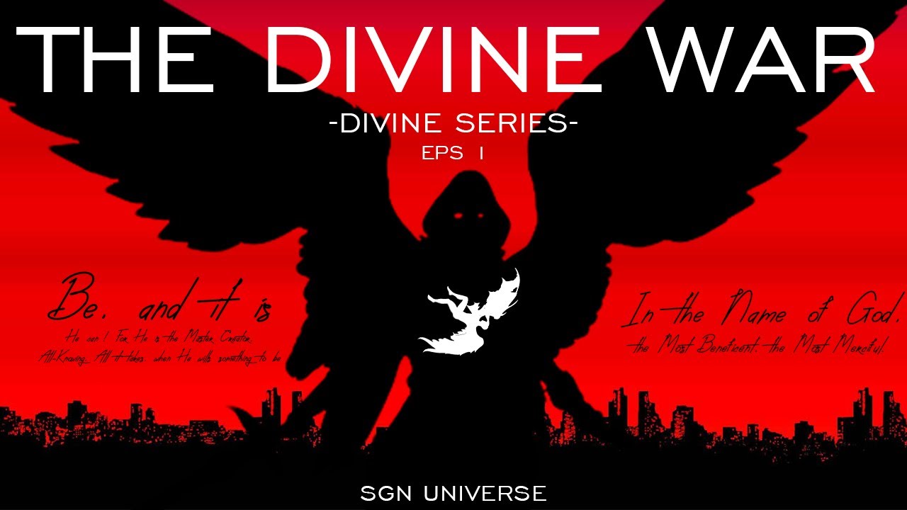 Divine Series Episode 1 "Divine War" | Kisah Perang Langit - YouTube