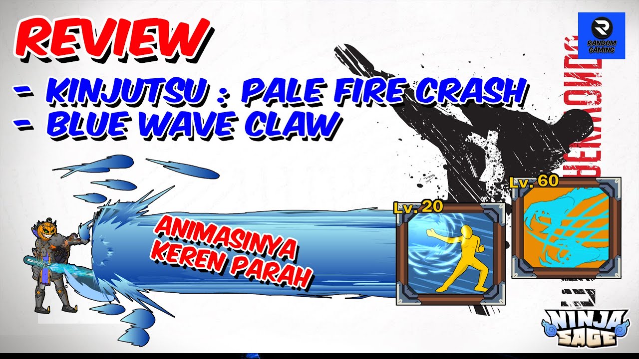 Ninja Sage - Review KINJUTSU PALE FIRE CRASH & KINJUTSU BLUE WAVE CLAW ...