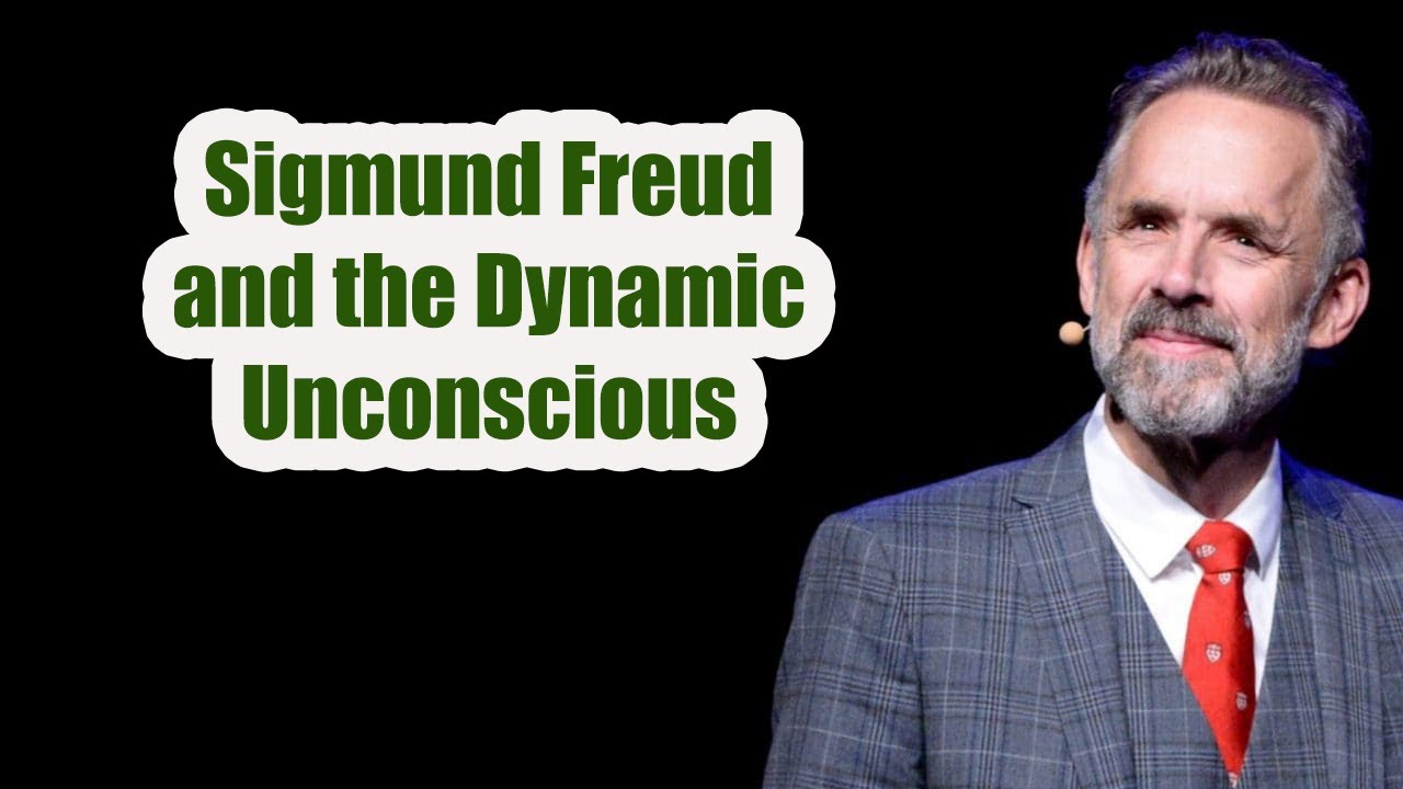 Dr. Jordan Peterson - "Sigmund Freud and the Dynamic Unconscious" - YouTube