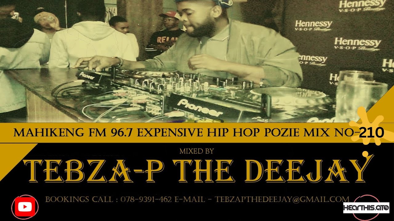 Mahikeng FM 96,7 Expensive Hip Mix No 210 Mixed By Tebza P The Deejay ...
