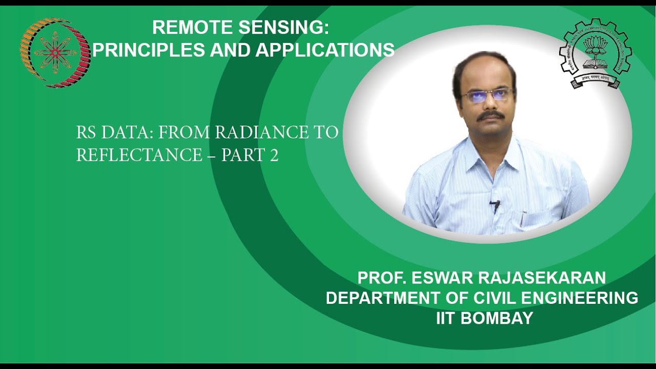 Lecture 16: RS data: From Radiance to reflectance – Part 2 - YouTube