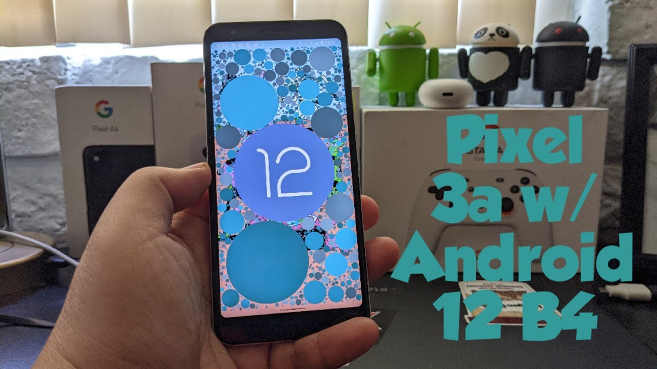 Google Pixel 3a w/ Android 12 Beta 4 - YouTube