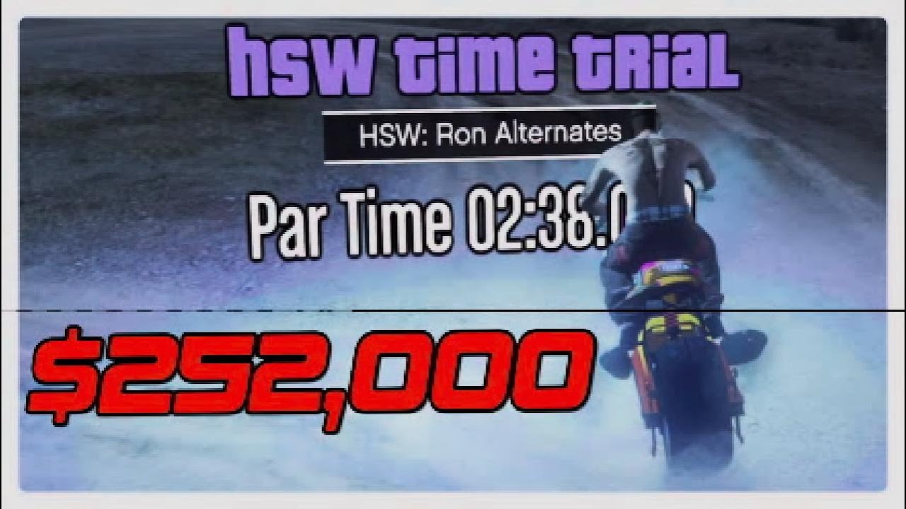 GTA 5 Online : This weeks HSW time trial : Ron Alternates - $252,000 🏍️ ...