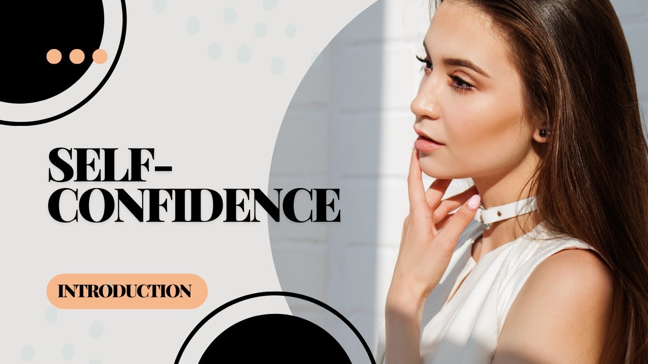 SELF-CONFIDENCE INTRODUCTION - YouTube