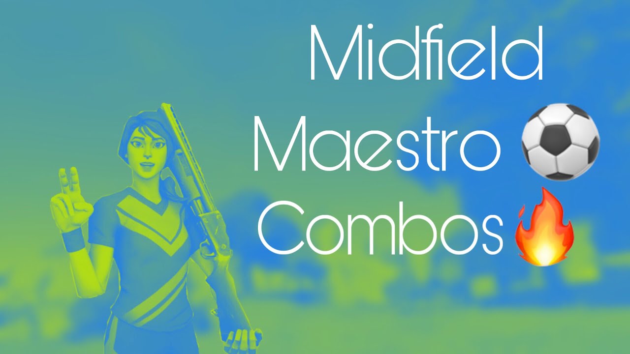 3 Midfield Maestro Combos | Fortnite Soccer Skin - YouTube