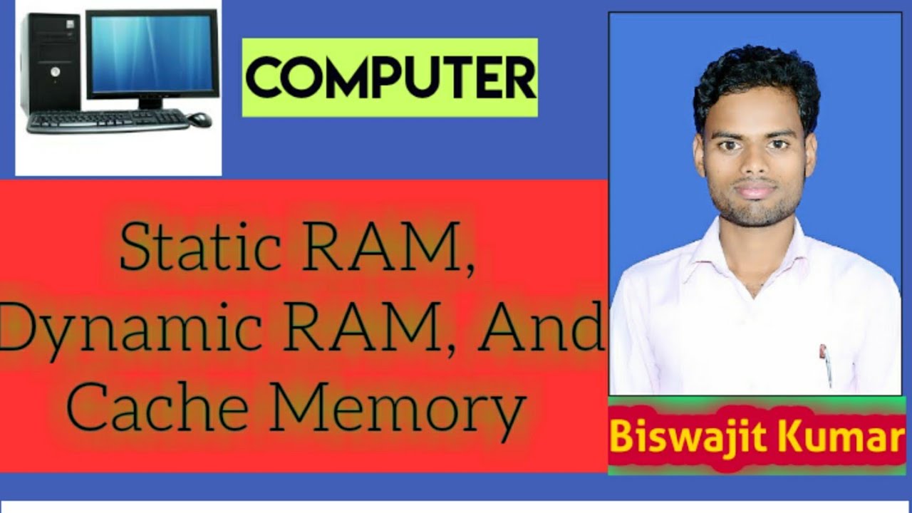 Static RAM, Dynamic RAM and Cache Memory - YouTube