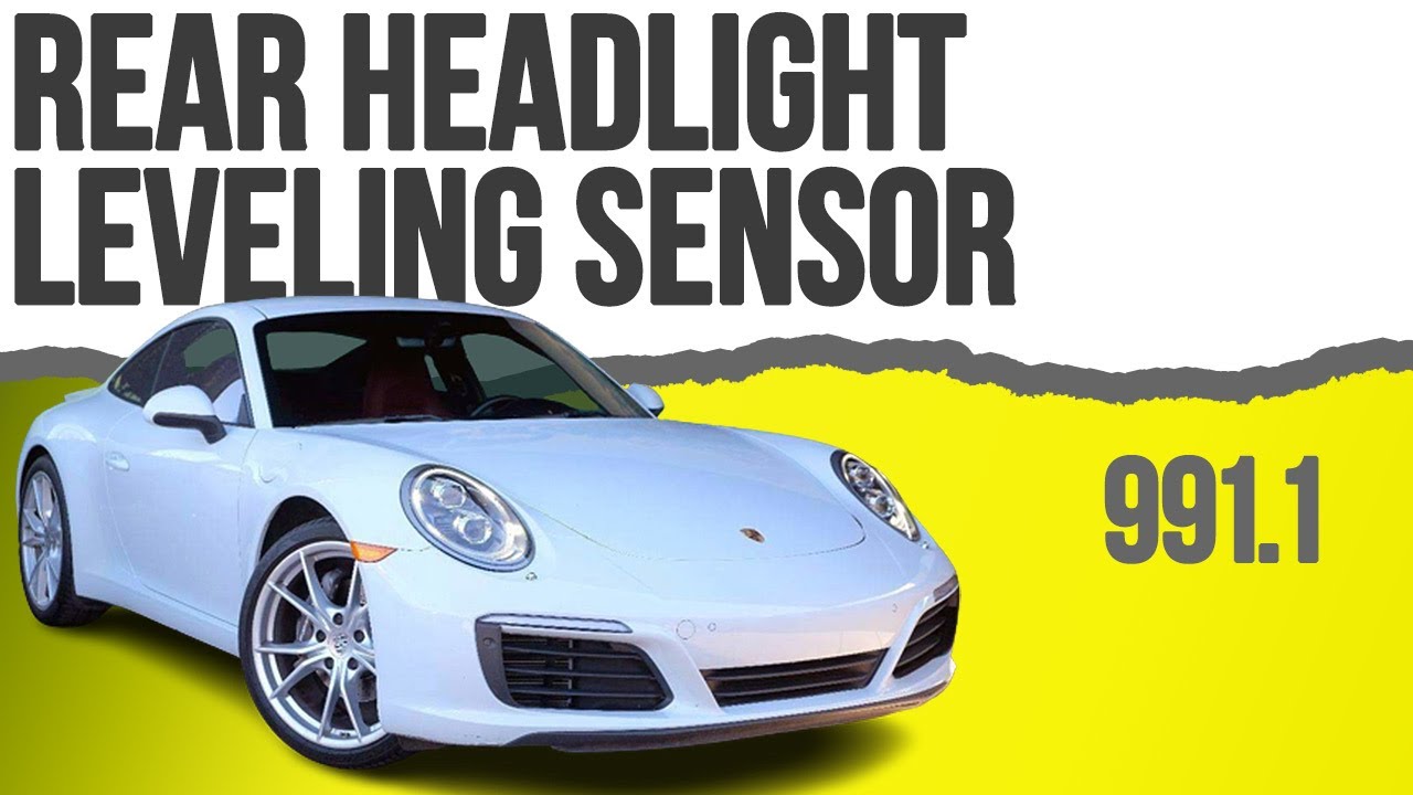 Porsche 991.1 Carrera Rear Headlight Leveling Sensor Replacement (2012 ...