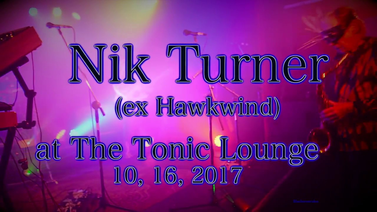 Nik Turner (ex Hawkwind) at the Tonic Lounge 10, 16, 2017 -Full Set ...