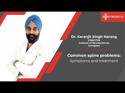 Common Spine Problems Symptoms and Treatment | Dr. Karanjit Singh Narang | Medanta Gurugram ...