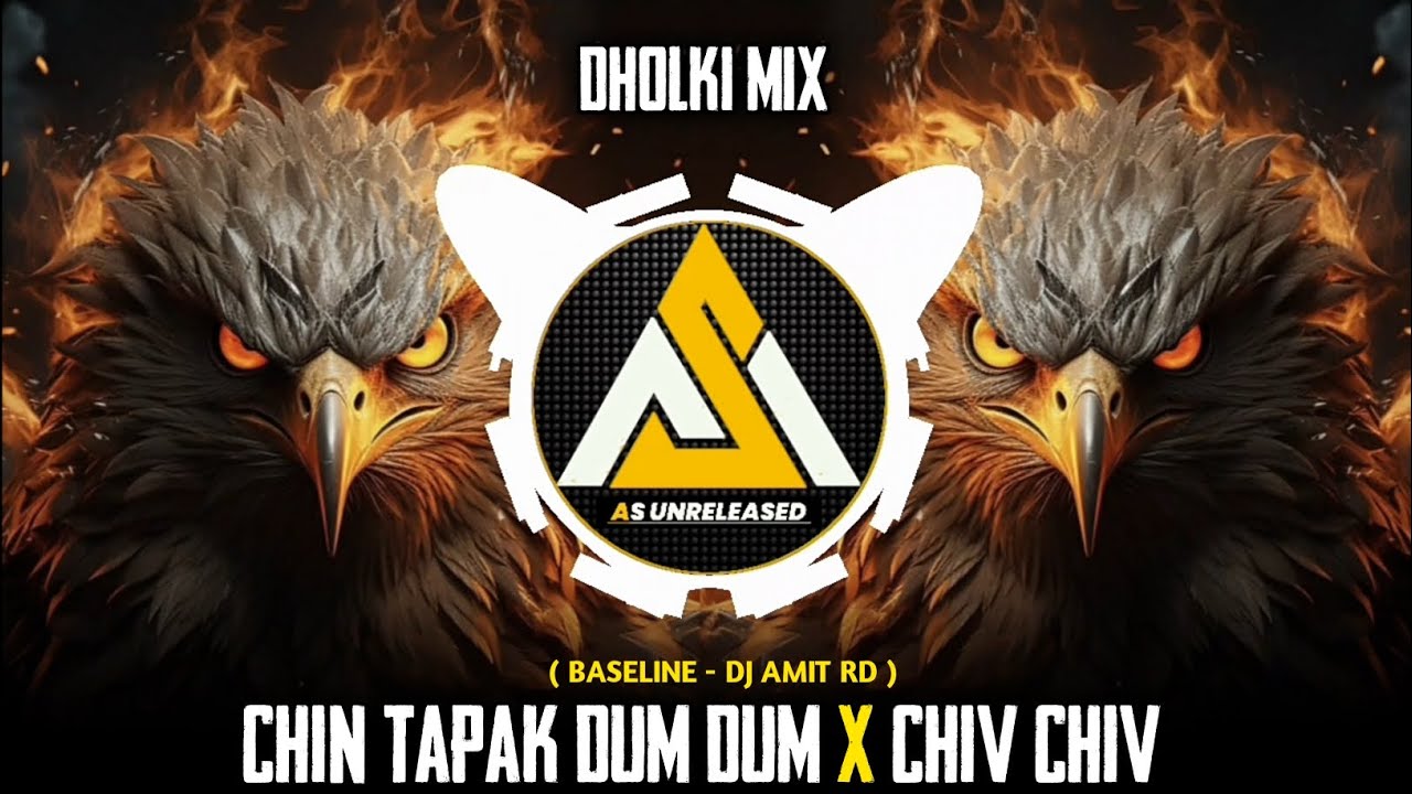 CHIN TAPAK DUM DUM X CHIV CHIV DJ SONG | BASELINE MIX | SOUND CHECK | DJ AMIT RD | AS UNRELEASED ...